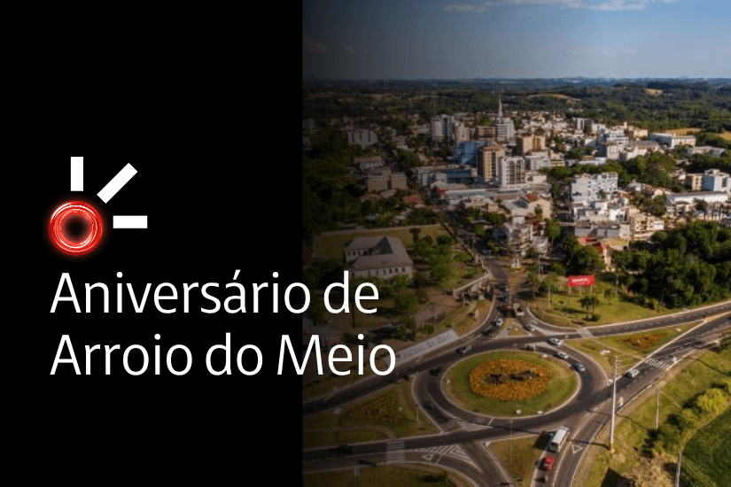 Aniversário de Arroio do Meio: comemore com a Claro